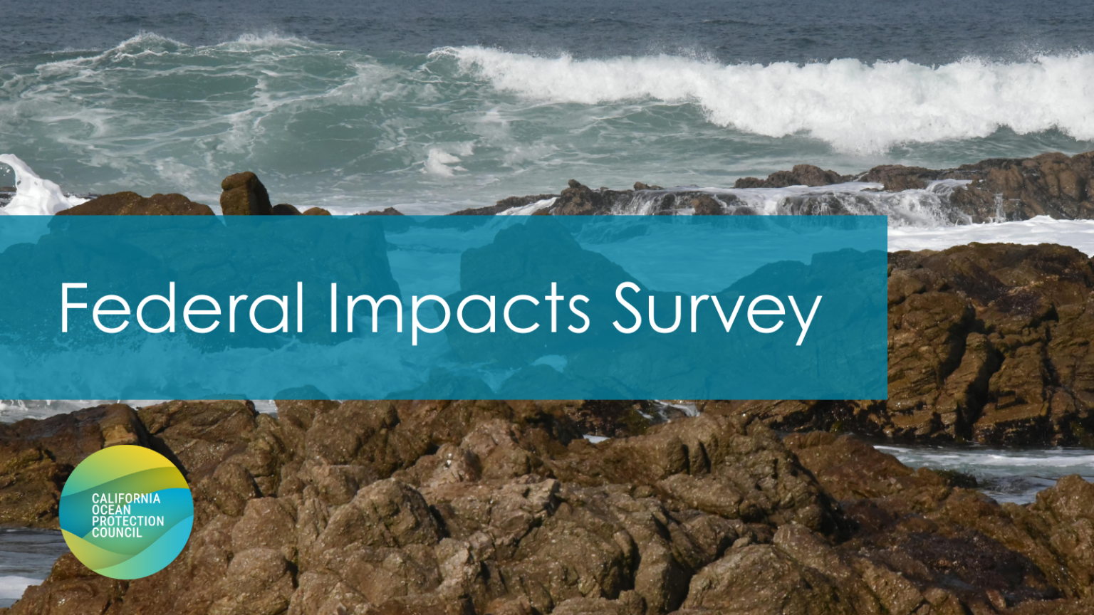 Tracking Impacts of Federal Actions on California’s Coast and Ocean ...
